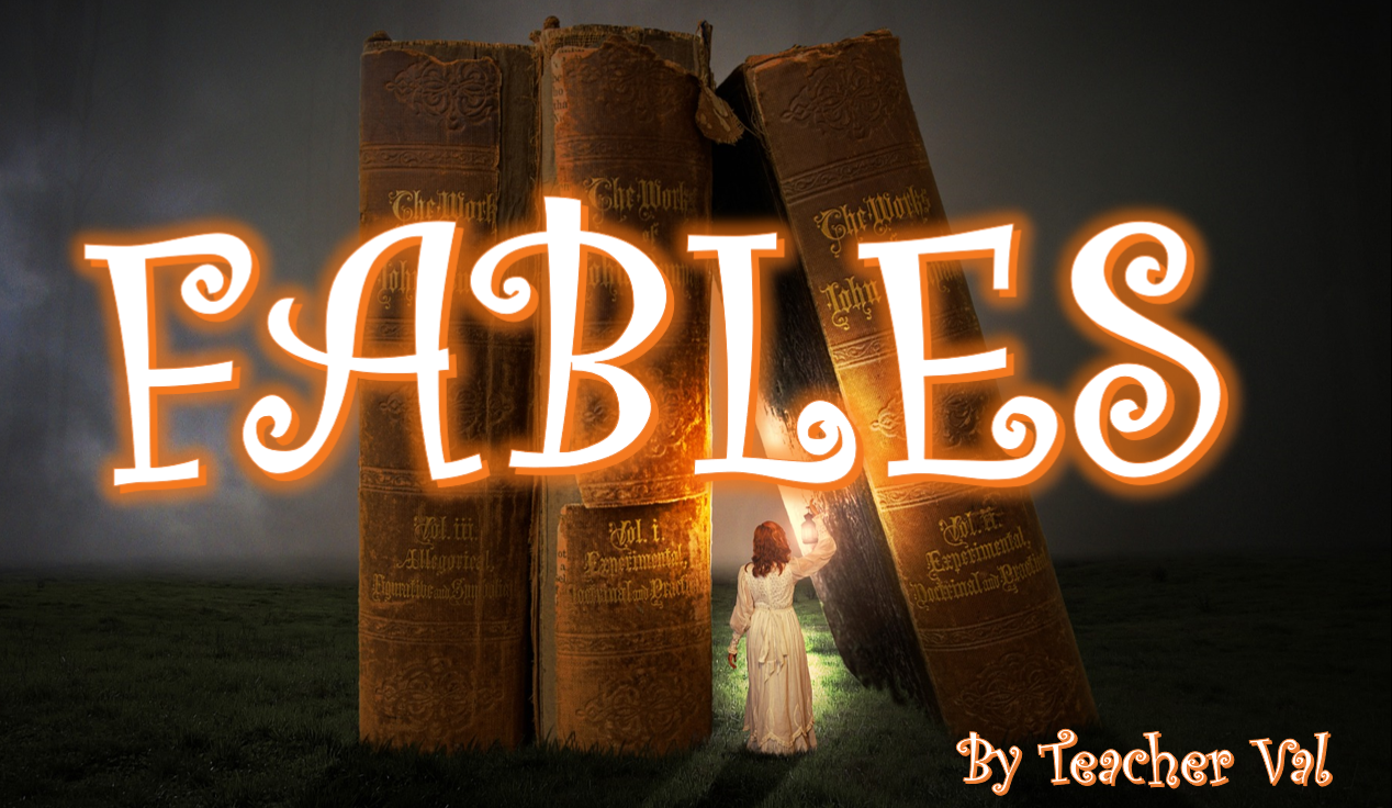 Fables - Grade 6-7 PowerPoint Lesson – Teacher Val